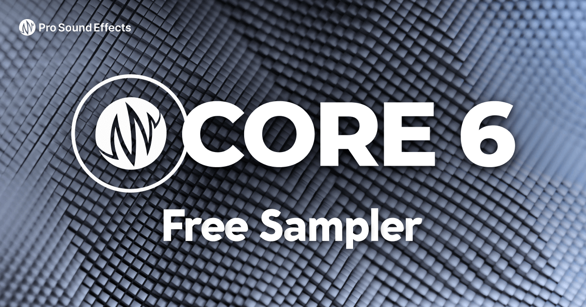 Free Sound Effects Download | CORE Free Sampler